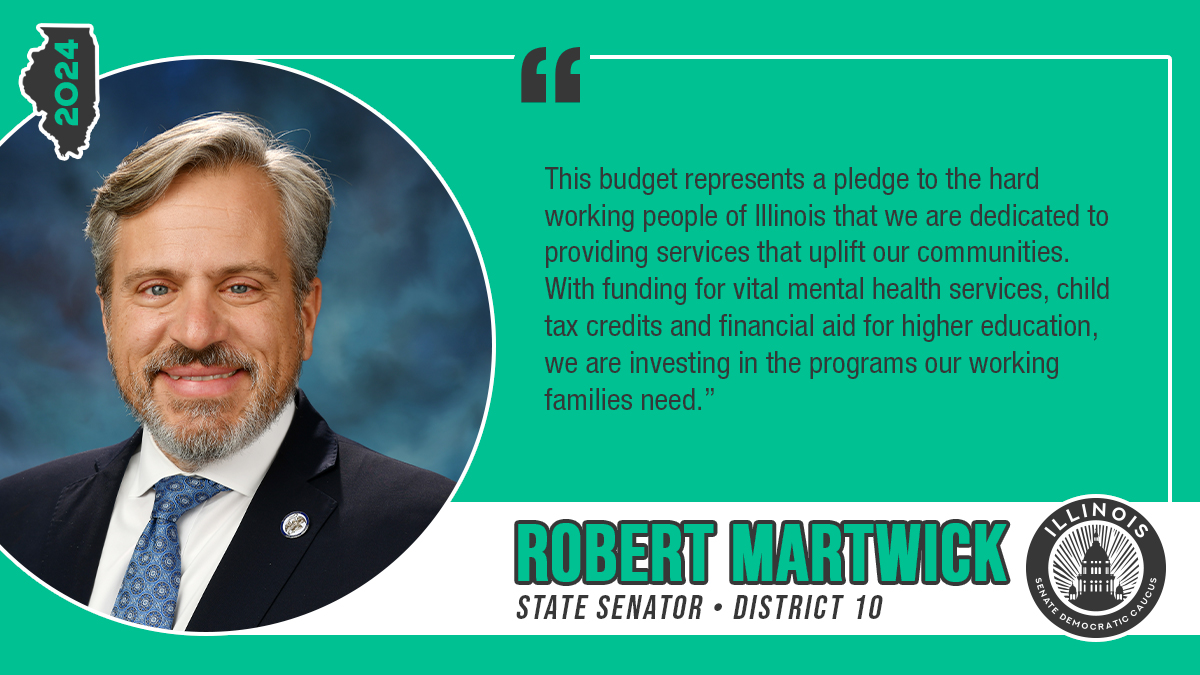 Martwick: Budget continues to build financial responsibility - Senator ...